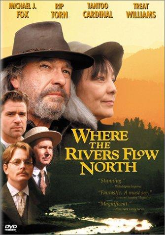 Where the Rivers Flow North- Moviebox