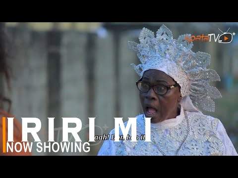 Iriri Mi - Moviebox Official