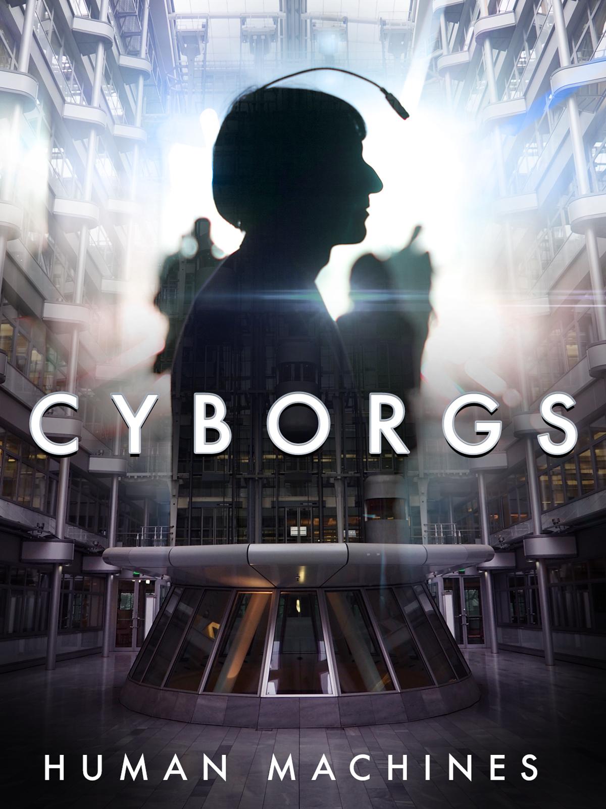 Cyborgs: Human Machines- Moviebox