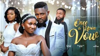 ONCE UPON A VOW - MAURICE SAM, SONIA UCHE, NY ADDAE, CHISOM AGOAWUIKE ...
