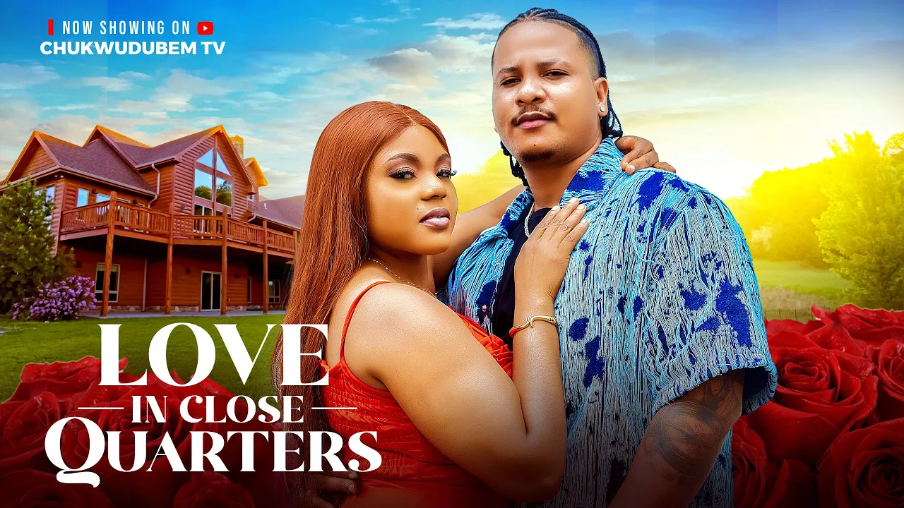 LOVE IN CLOSE QUARTERS - (New Movie) Nohmi George,Princess Orji, 2025 ...